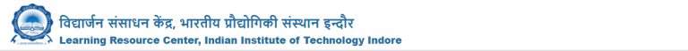 IRINS@IITI – विद्यार्जन संसाधन केंद्र, भारतीय प्रौद्योगिकी संस्थान इन्दौर